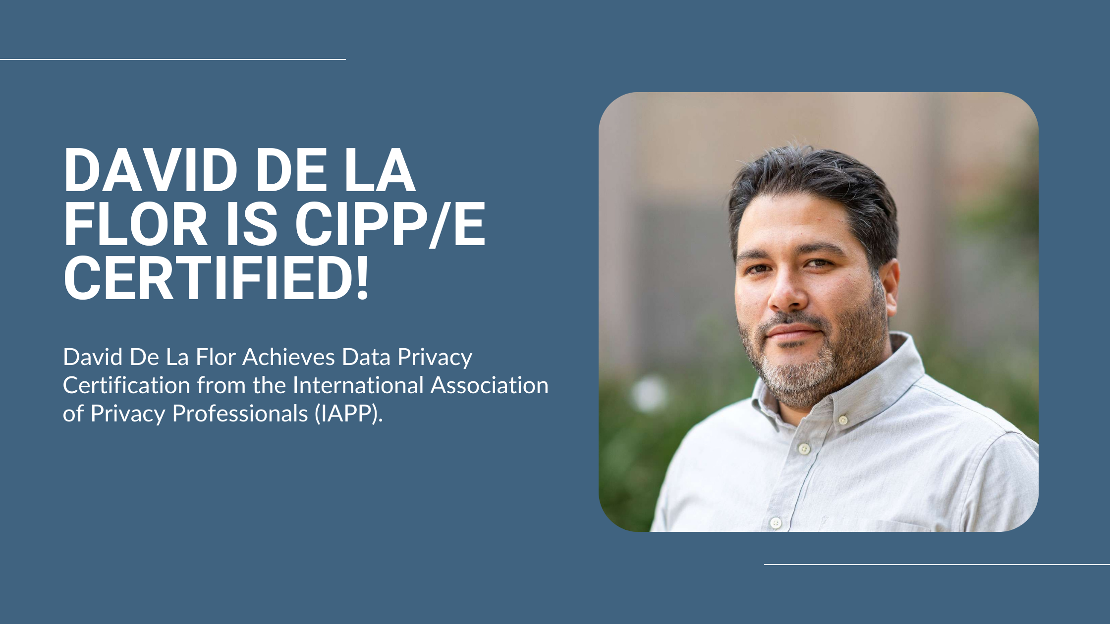 David De La Flor Achieves Data Privacy Certification